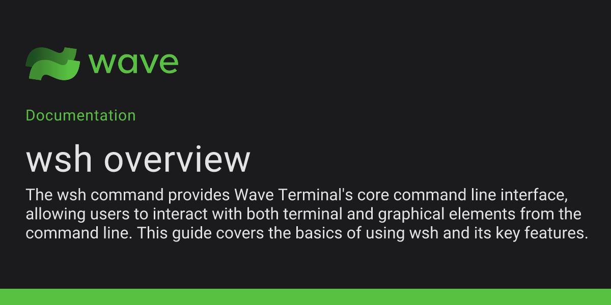wsh overview | Wave Terminal Documentation