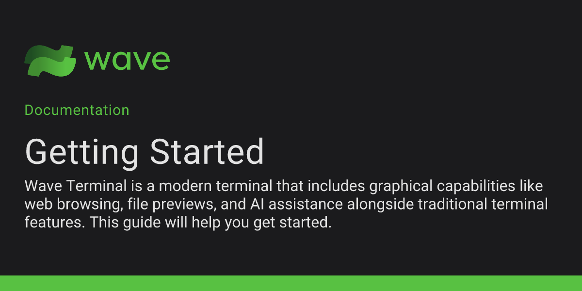 Getting Started | Wave Terminal Documentation Getting Started | Wave Terminal Documentation